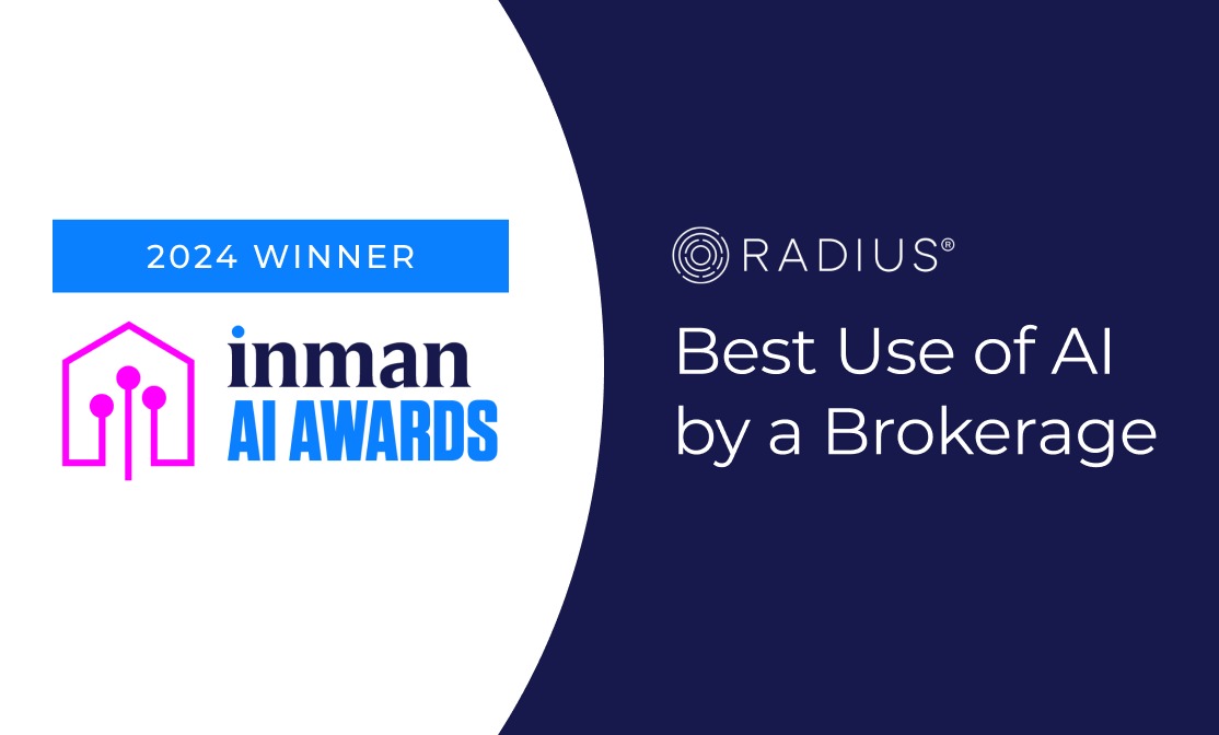 Radius Agent Wins 2024 Award for Best Use of AI by a Brokerage | News ...