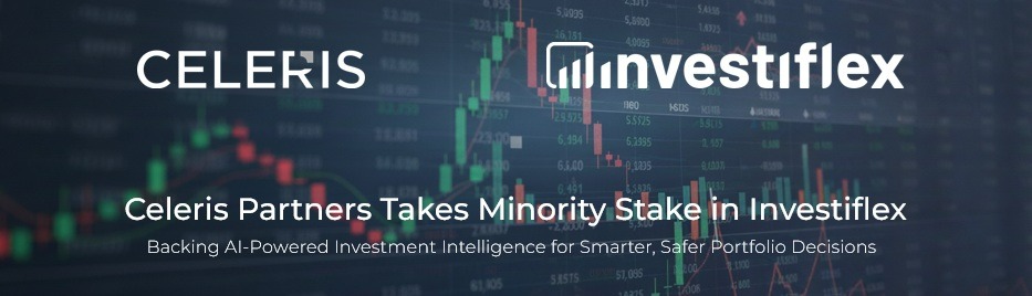 Celeris Partners Takes Minority Stake in Investiflex to Back AI-Powered Investment Intelligence ...