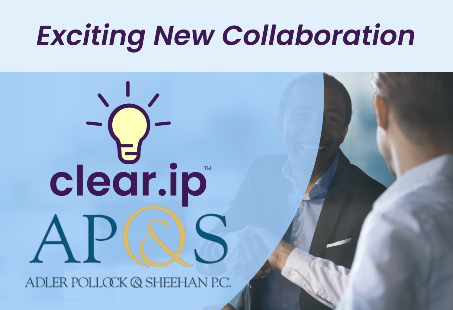 Clear IP and Adler Pollock & Sheehan P.C. Announce Collaboration to ...