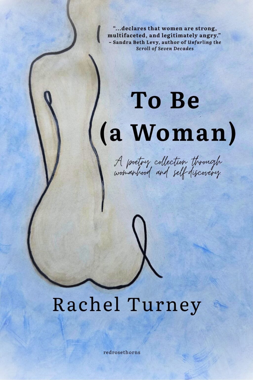 Debut Poetry Collection To Be (a Woman) by Dr. Rachel Turney to Launch ...